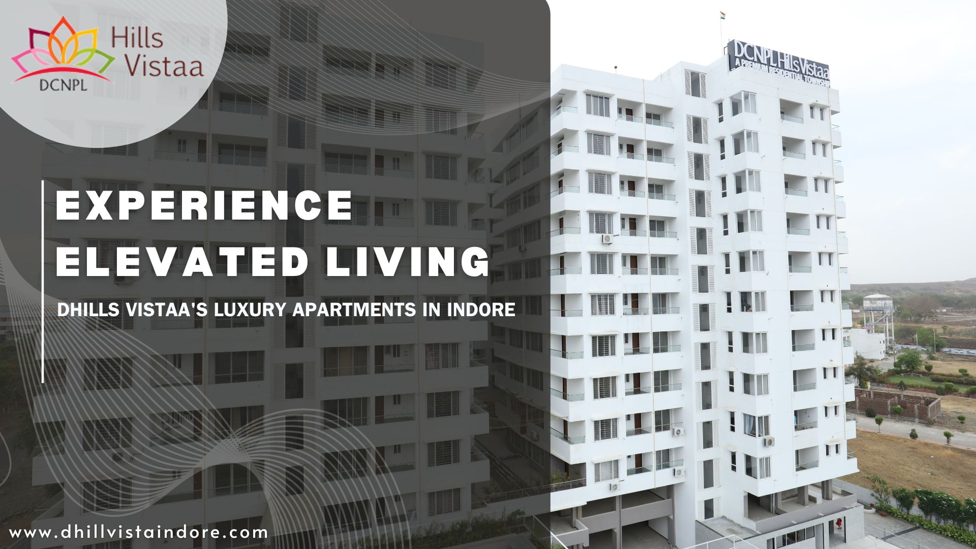 Experience Elevated Living Dhills Vistaa Luxury Apartments in Indore